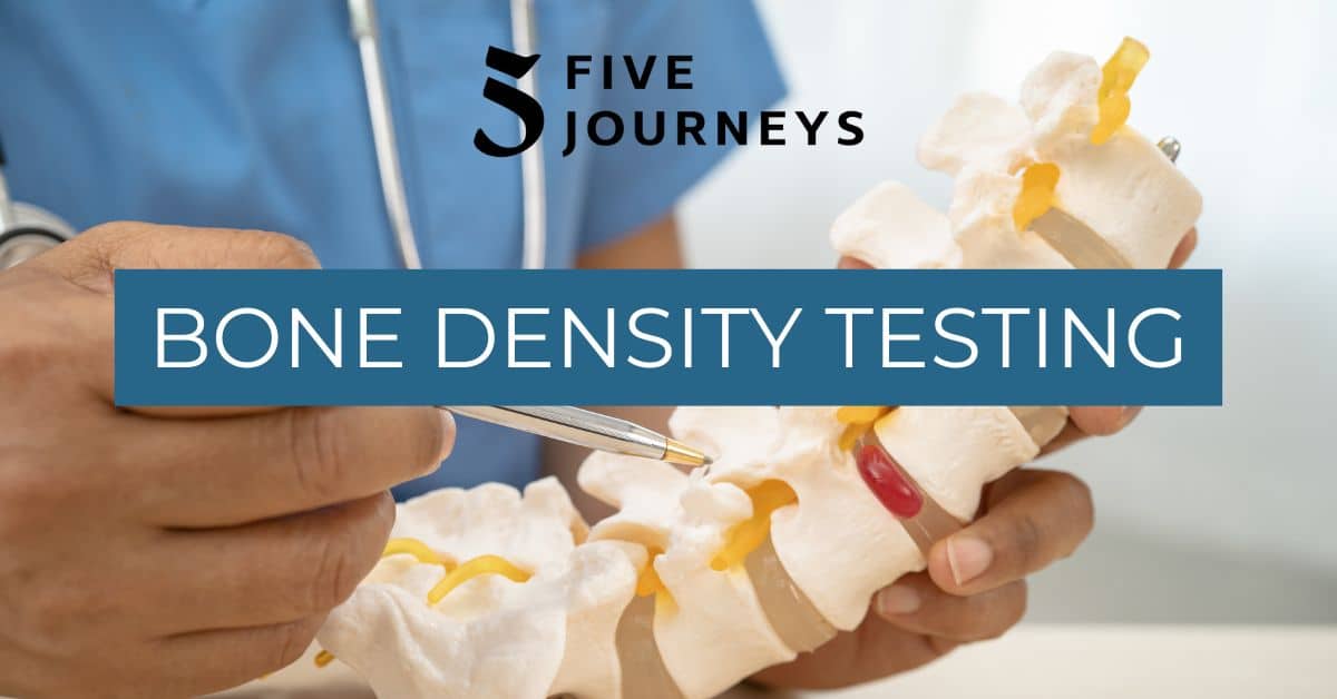Bone Density Test In Boston & Newton | Five Journeys